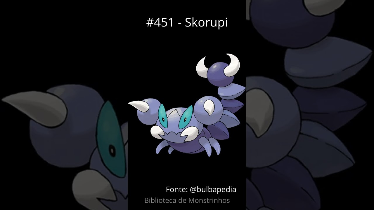 Conhecendo o Pokémon Skorupi - 451 - YouTube