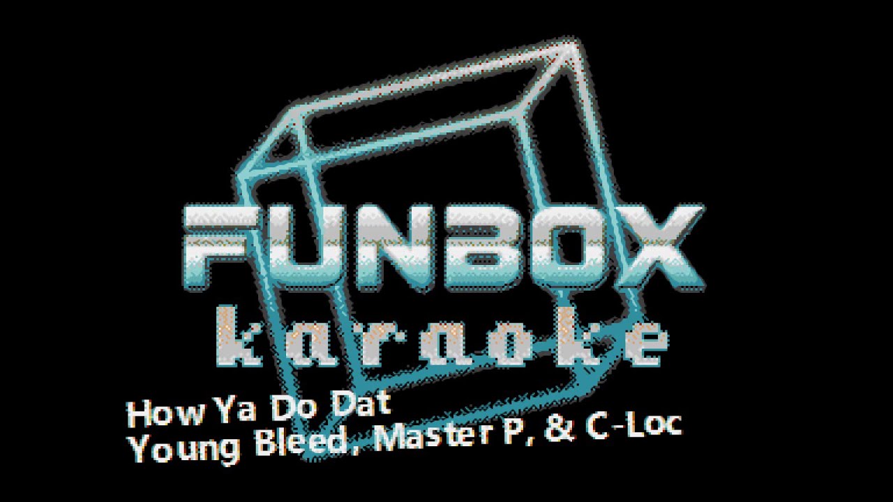 Young Bleed, Master P, & C-Loc - How Ya Do Dat (Funbox Karaoke, 1997 ...