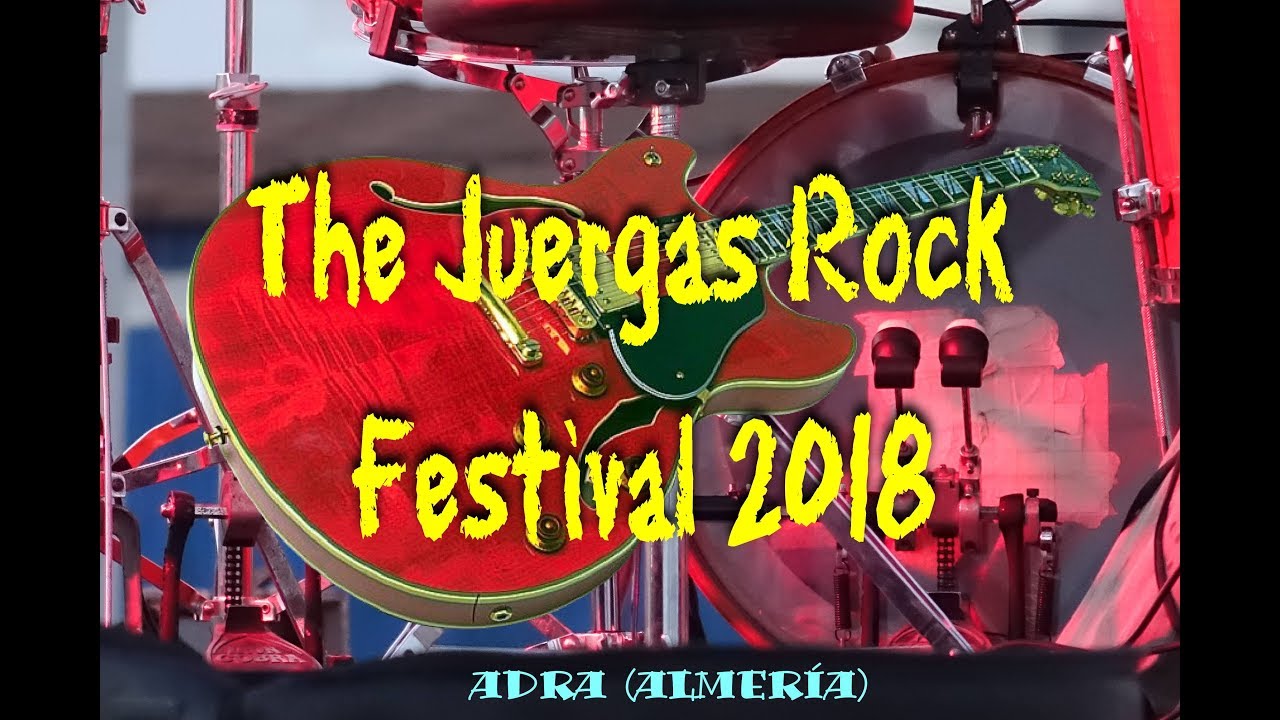 The Juergas Rock Festival 2018 - Adra (Almería) - YouTube