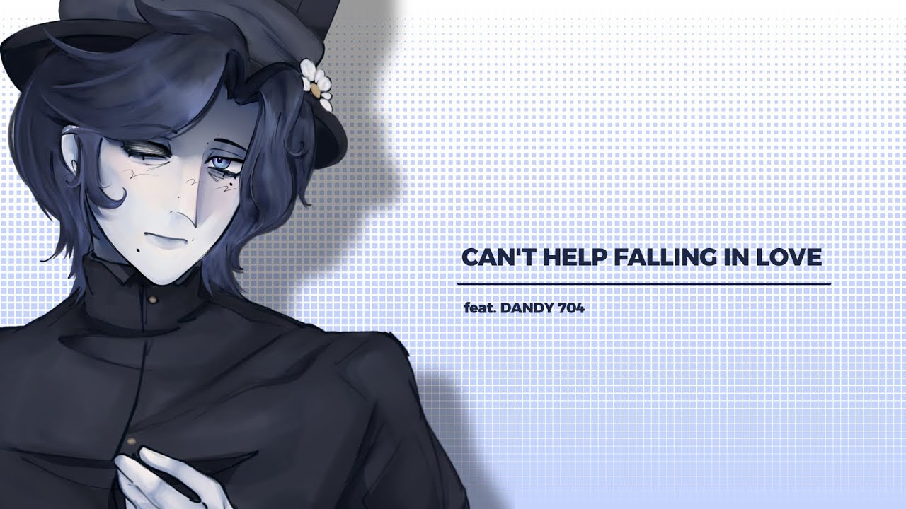 【Dandy 704】 Can't Help Falling in Love 【CHIPSPEECH COVER】 - YouTube