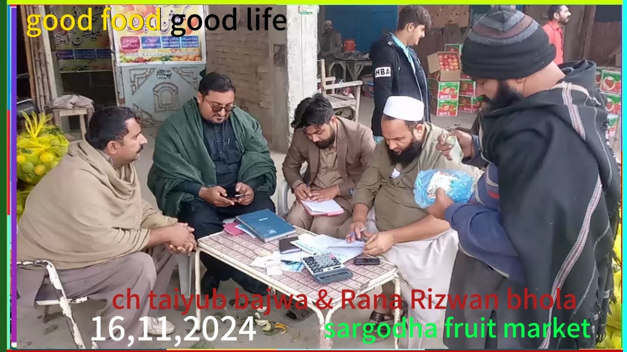 16,11,2024 Ch Tayyab Bajwa & Rana Rizwan Bhola Fruit Commission Agent ...