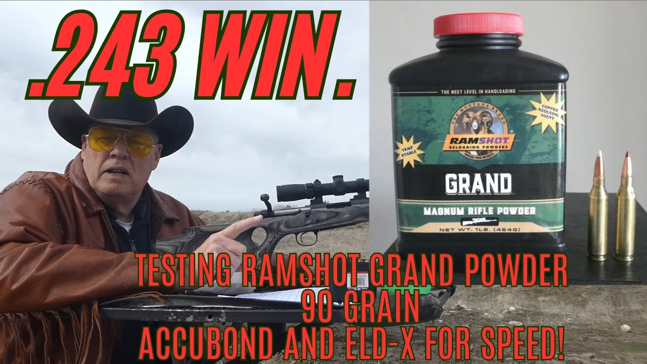 .243 WIN. Will the New Ramshot Grand Powder Provide High Velocity? - YouTube