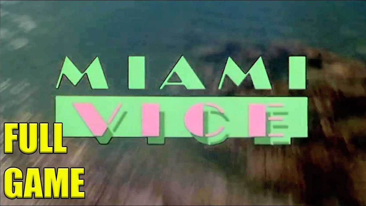 miami vice Full Game Walkthrough No Commentary Gameplay Part 1 Longplay ...