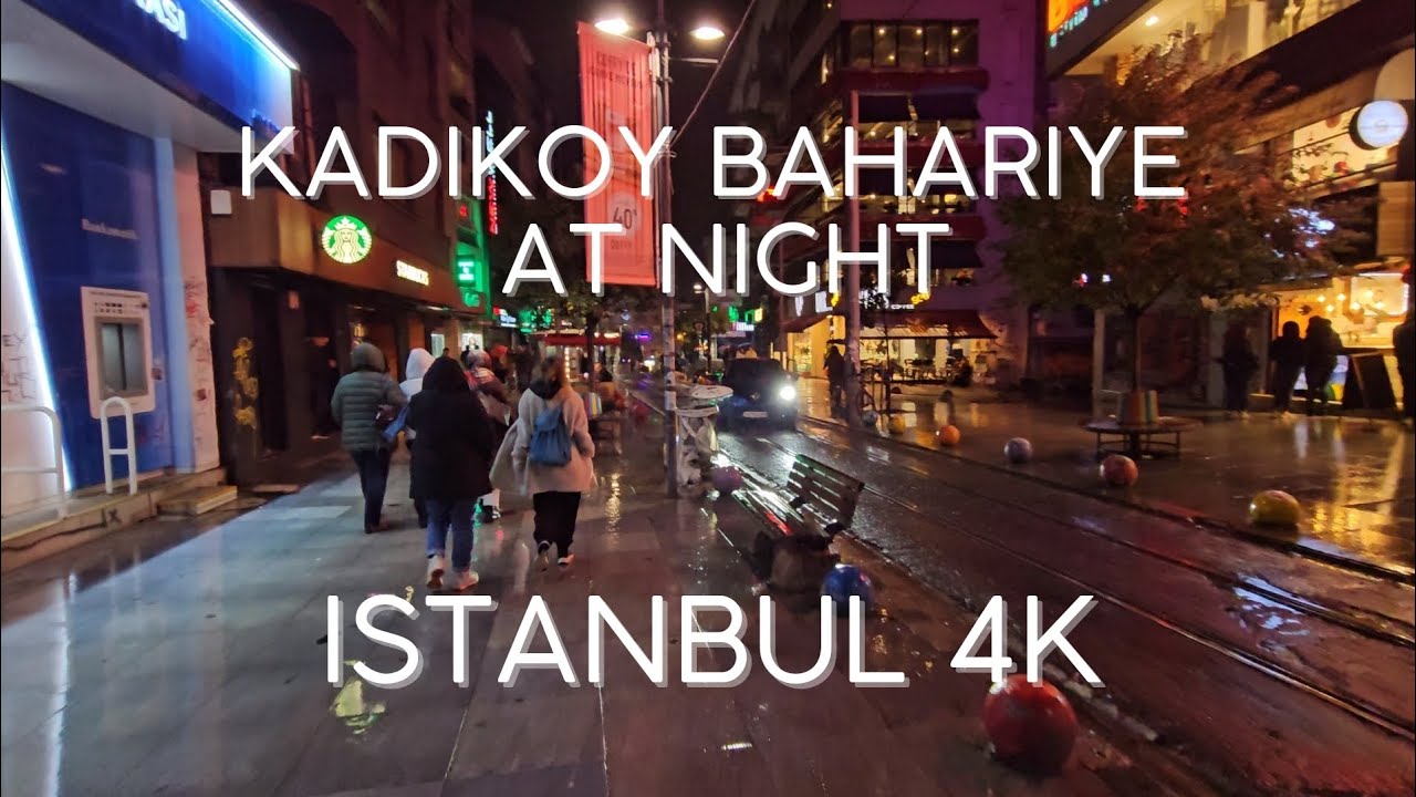 Istanbul 4K Kadıkoy Walking Tour on Bahariye Street at Night ...