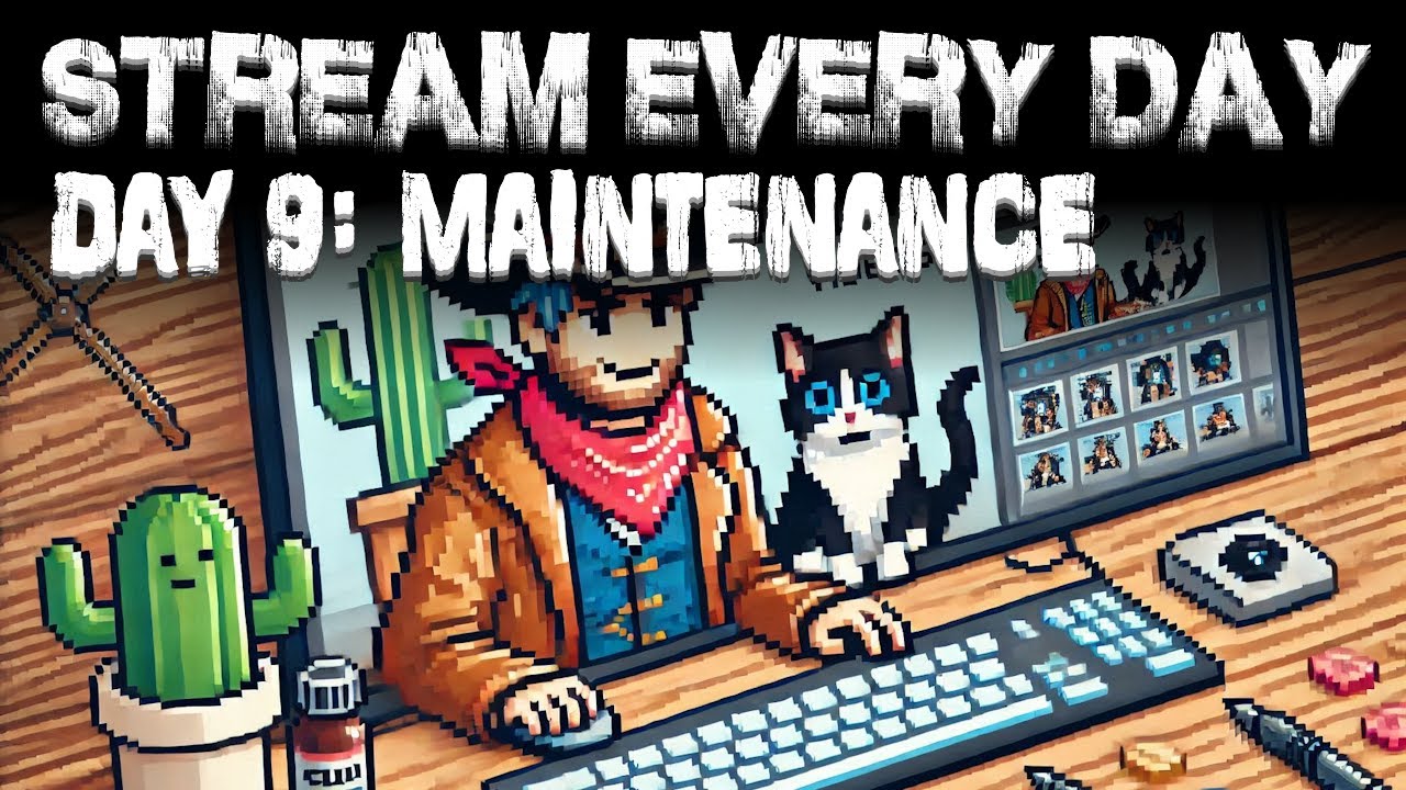 Maintenance Monday - Stream Every Day For A Month Day 9 - YouTube