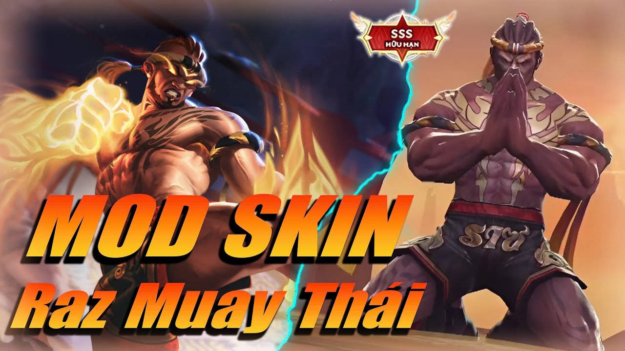 Hướng Dẫn Mod Skin Raz Muay Thái - Full Hiệu Ứng Liên Quân Mới Nhất S1 ...