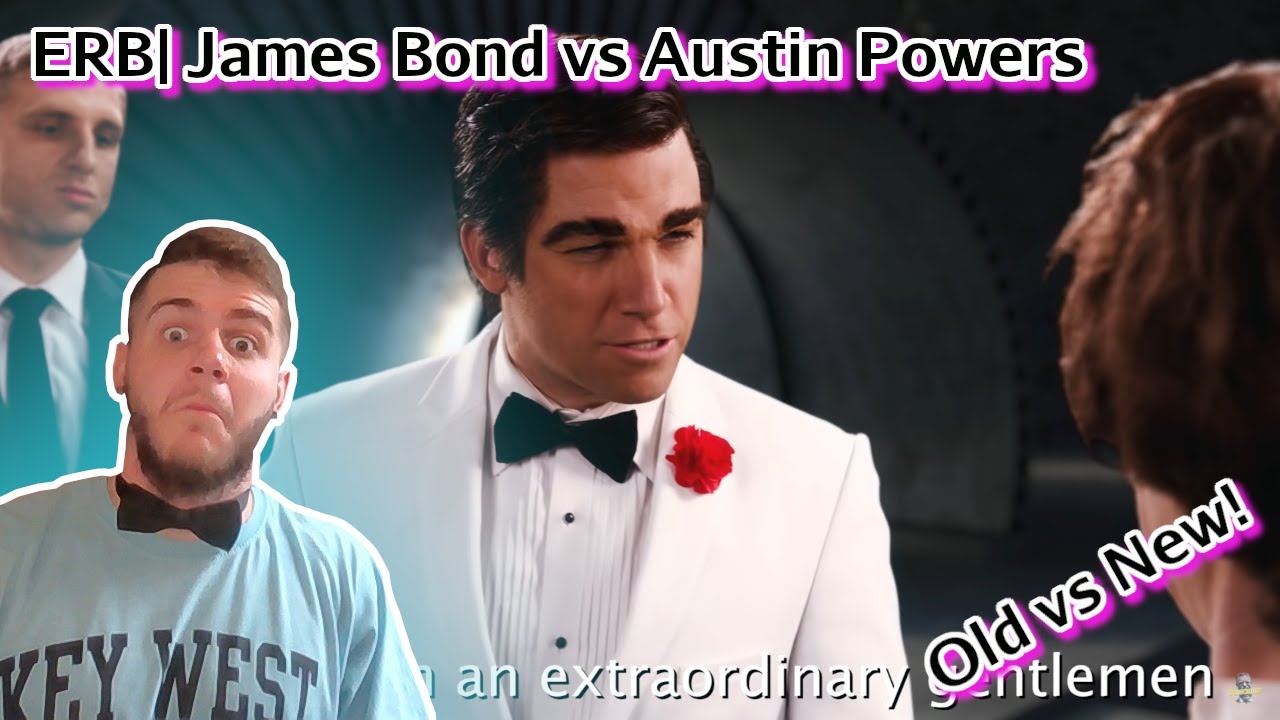 ERB | James Bond vs Austin Powers (Reaction) - YouTube