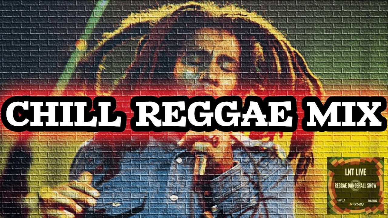 REGGAE MIX (great tunes to just relax and enjoy reggae music) - YouTube