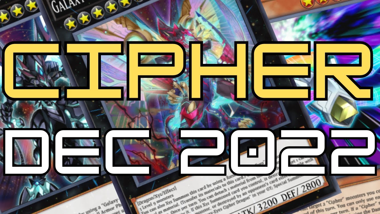 A Cipher Deck BETTER than Galaxy-Eyes? (December 2022) - Yu-Gi-Oh! Duel ...