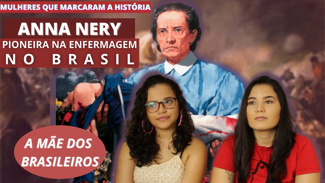 Ana Nery: Pioneira da Enfermagem no Brasil e Mãe dos Brasileiros ...