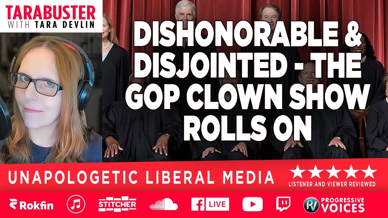 Tarabuster Weekday: Dishonorable & Disjointed - the GOP Clown Show Rolls On - YouTube