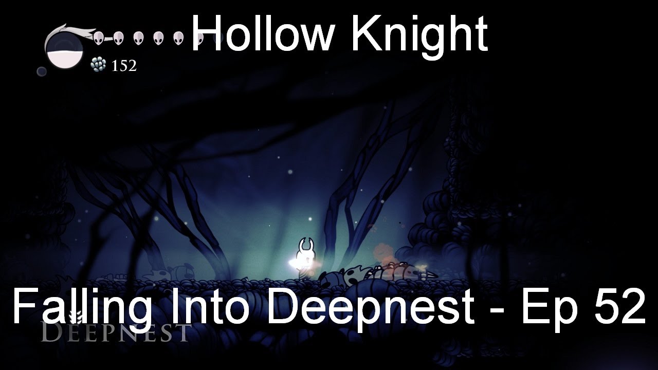Falling Into Deepnest - Hollow Knight [Ep 52] - YouTube