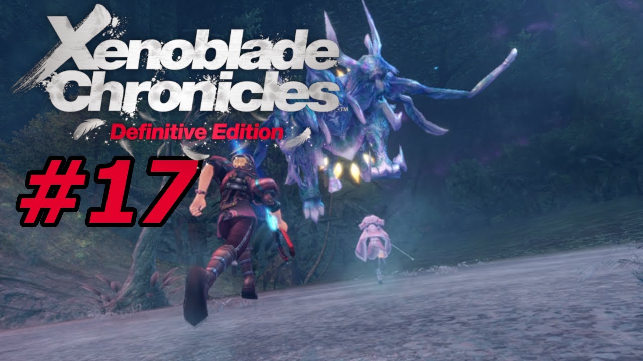 Xenoblade Chronicles Definitive Edition Lets play part 17 telethia ...