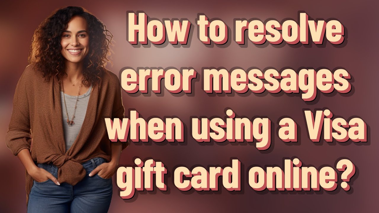 How to resolve error messages when using a Visa gift card online? - YouTube