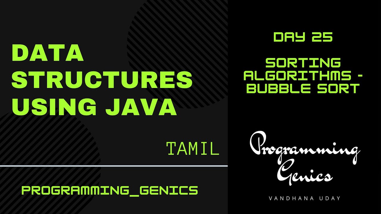 Day 25 Sorting Algorithms Bubble Sort Data Structures Using Java 6974