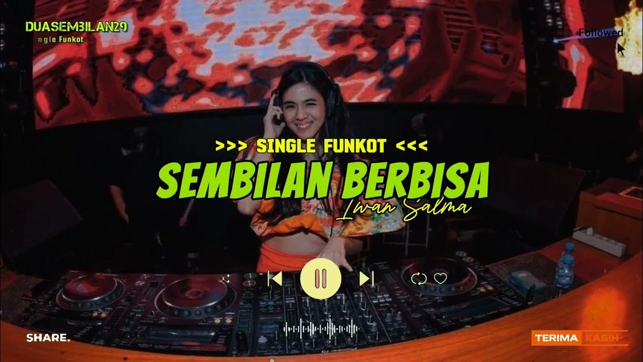 DJ SEMBILU BERBISA - IWAN SALMA ‼️ FUNKOT VERSION - YouTube