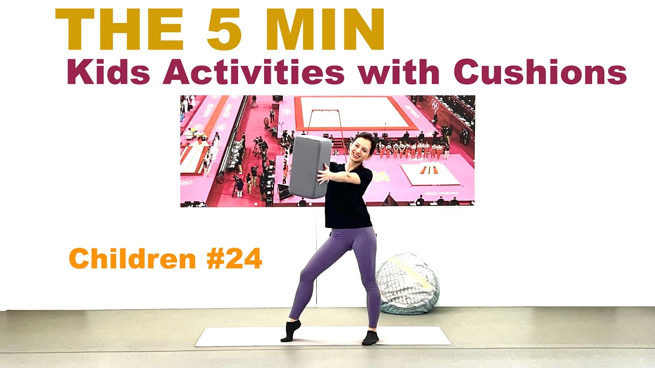 Kids Activities with Cushions. The 5 Min Children #24 - YouTube