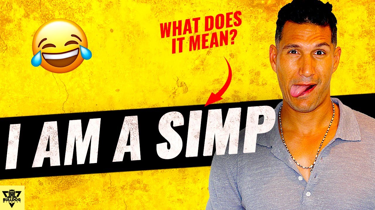 I AM A SIMP - YouTube