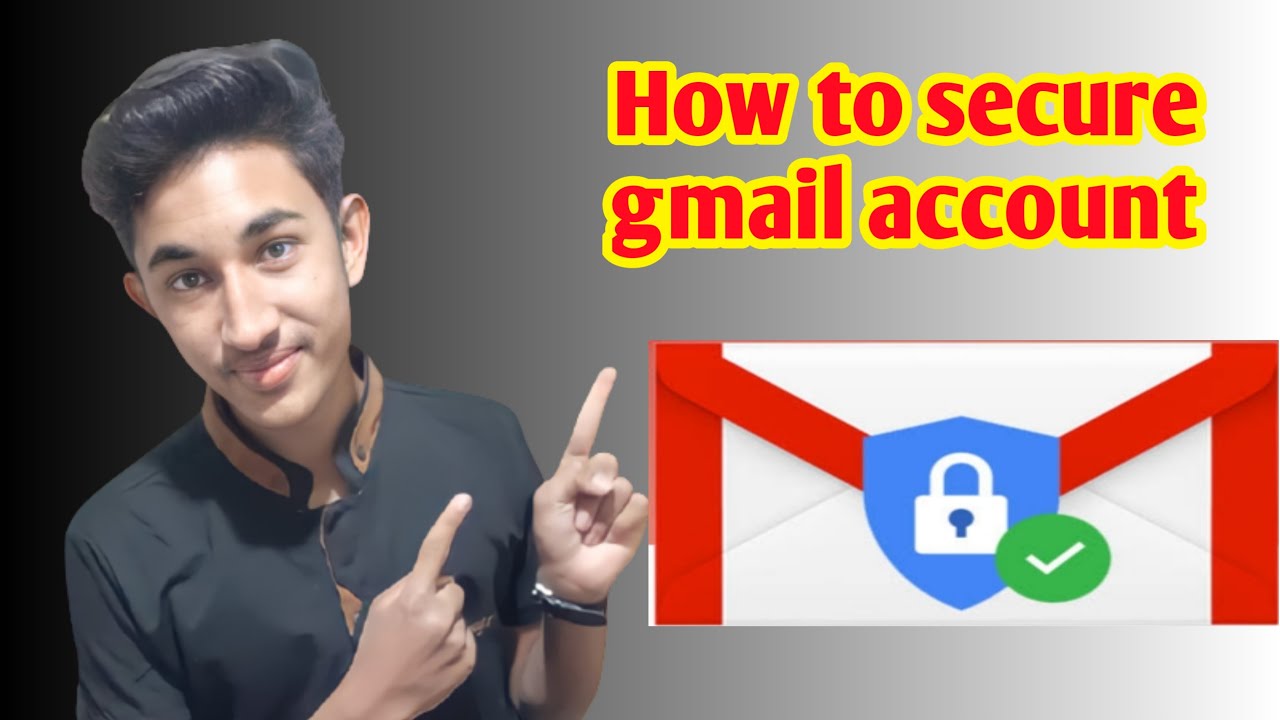 how to secure gmail account2021 | best way to secure gmail account ...