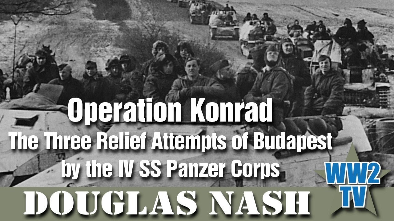 Operation Konrad: The Three Relief Attempts of Budapest by the IV SS ...