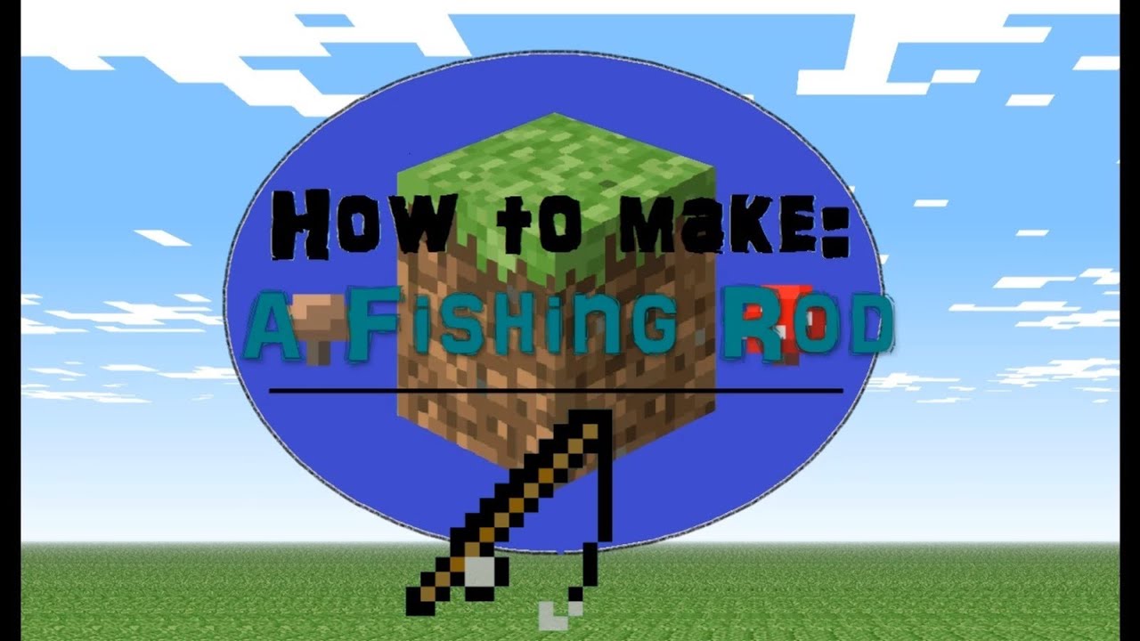 Minecraft - How to make a Fishing Rod - YouTube