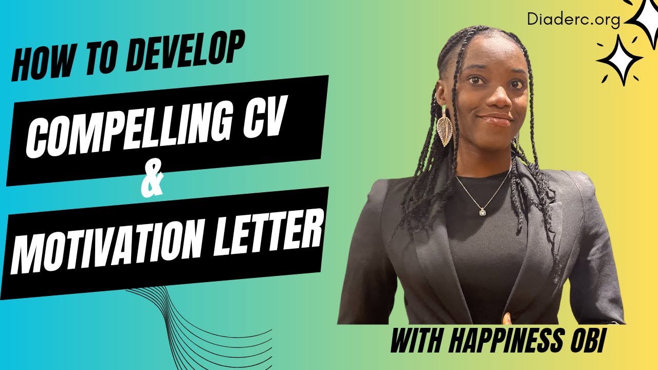 How to Develop a Compelling CV and a Motivation Letter - YouTube