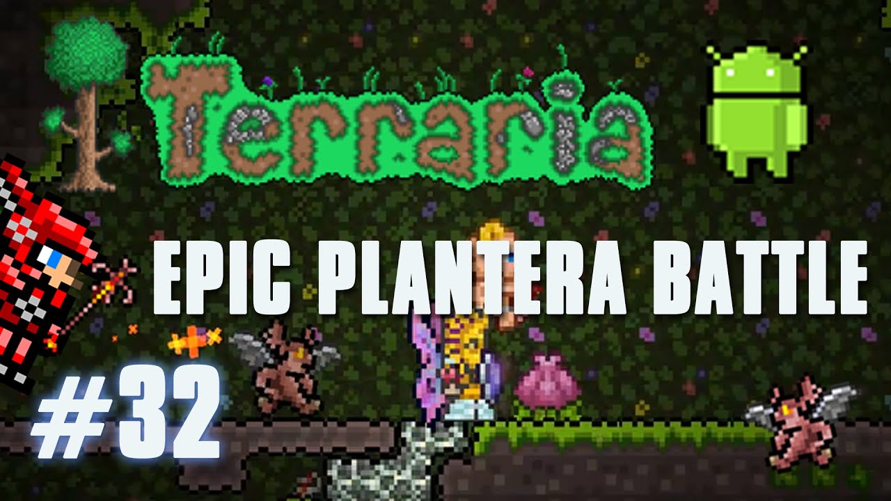 Terraria Android Edition Let's Play - EPIC PLANTERA FIGHT! [32] - YouTube