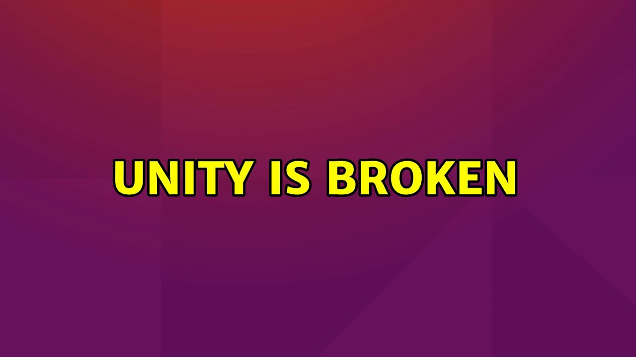 Ubuntu: Unity is broken - YouTube