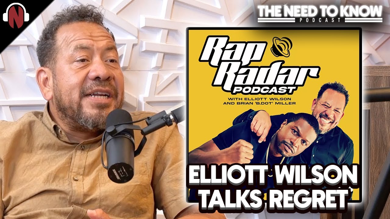 “I REGRET Not Embracing YouTube" | Elliott Wilson On Rap Radar's ...