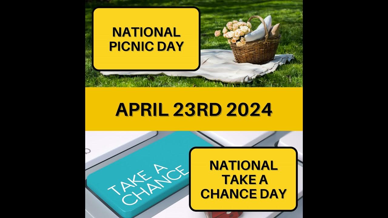 April 23, 2024 | Seize the Day: National Take A Chance Day & National ...
