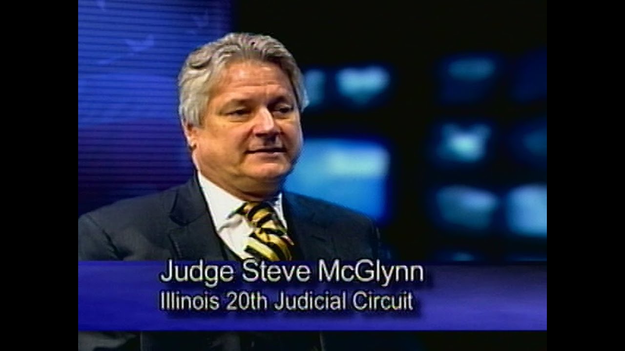 A Conversation with Judge Steve McGlynn - IL 20th Judicial Circuit 2-23 ...