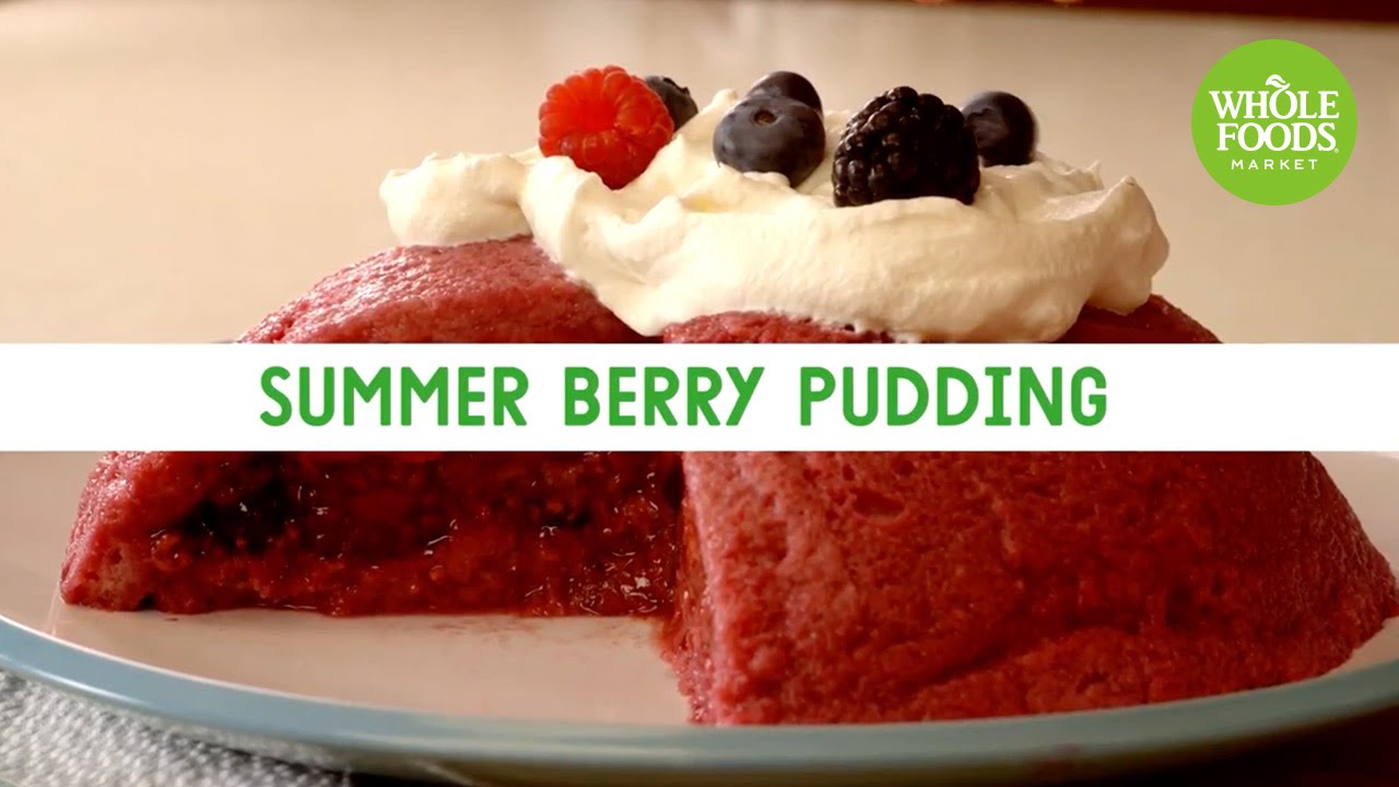 Summer Berry Pudding | Freshly Made l Whole Foods Market - YouTube