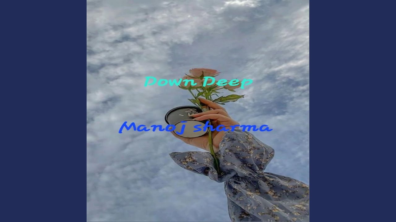 Down Deep - YouTube