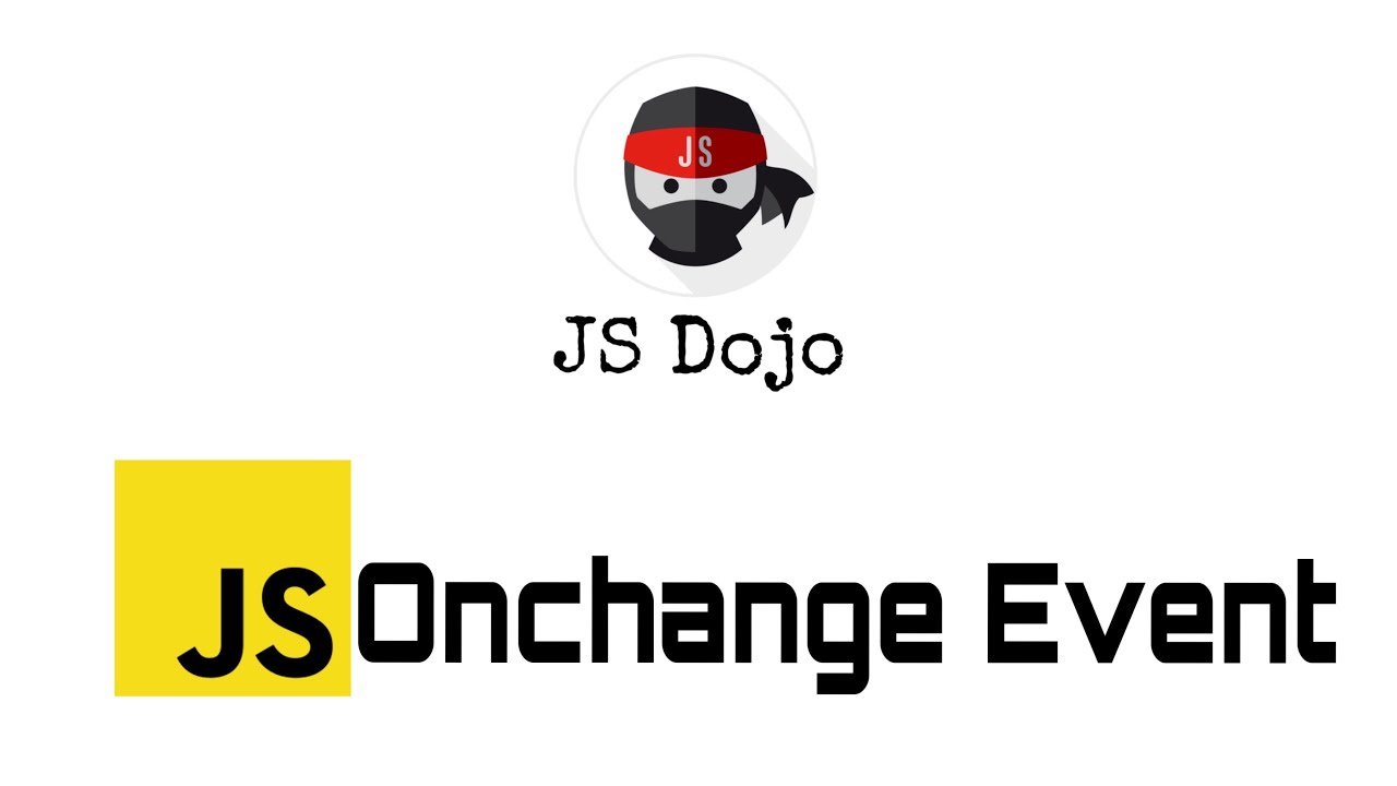 059 JavaScript Onchange Event JS Dojo Myanmar Version YouTube 059-javascript-onchange-event-js-dojo-myanmar-version-youtube