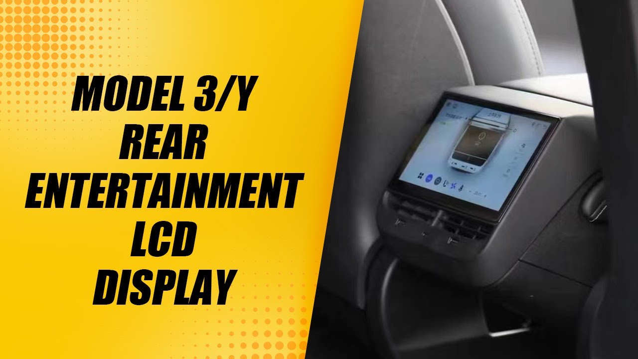 Tesla Model 3/Y Rear Entertainment LCD Display - YouTube