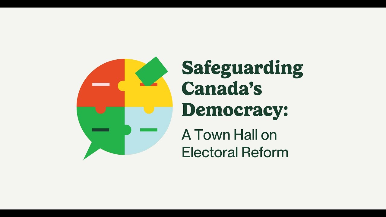 Safeguarding Canada's Democracy: A Townhall on Electoral Reform - YouTube