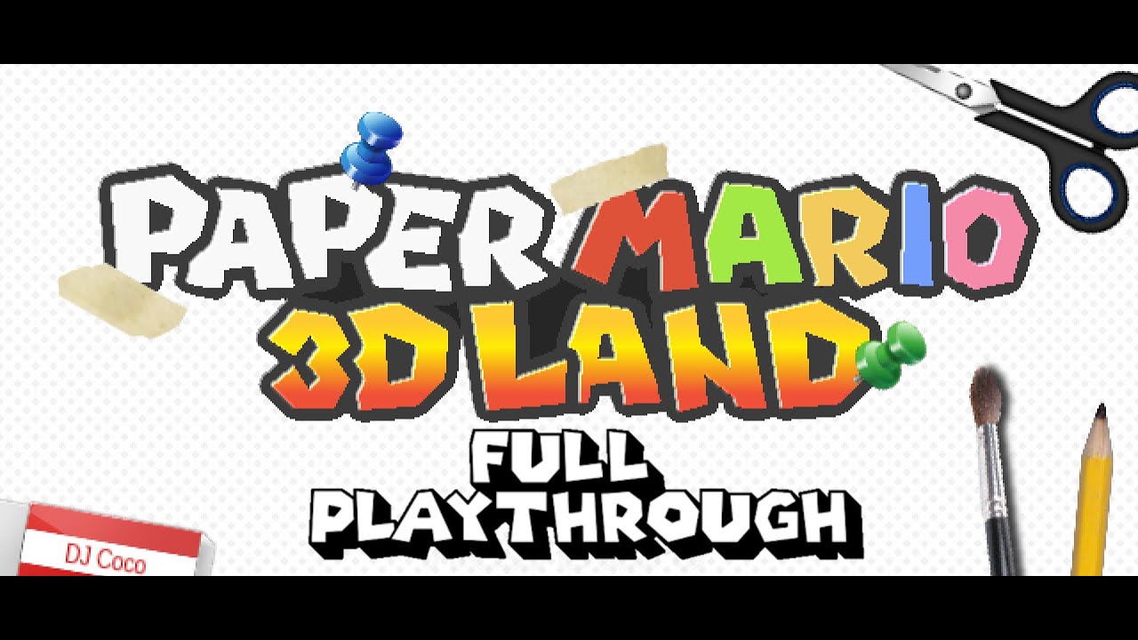 Paper Mario 3D Land - Full Playthrough - YouTube