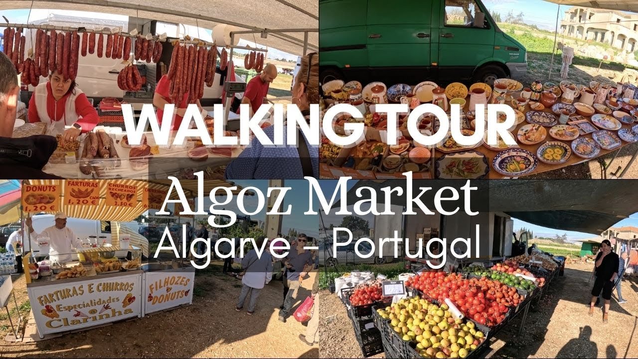 2025 Walking Tour - Traditional Monday Market in Algoz, Algarve - YouTube