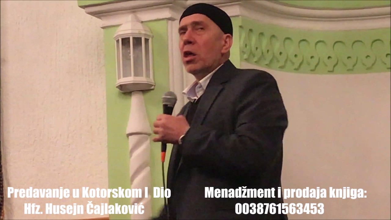 "Božija intervencija" (Kotorsko) Hfz. Husejn Cajlakovic - YouTube