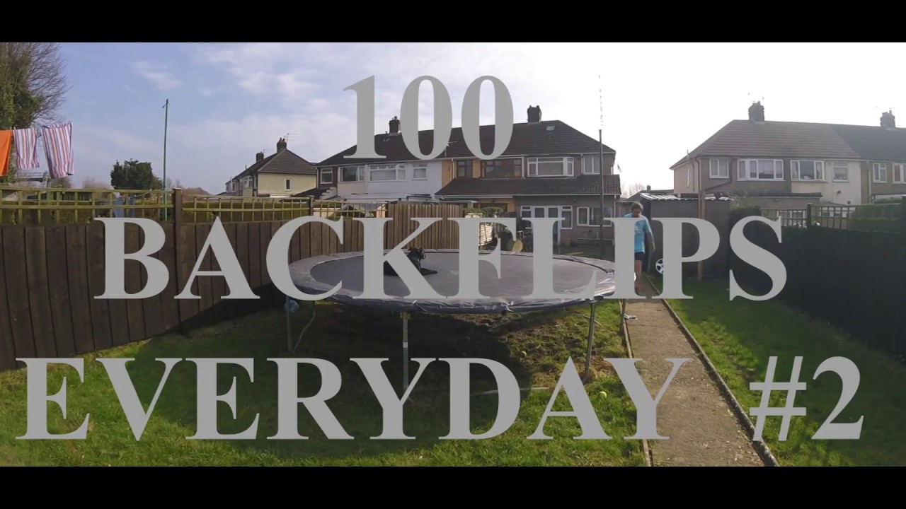 100 BACKFLIPS EVERYDAY. 2 - YouTube