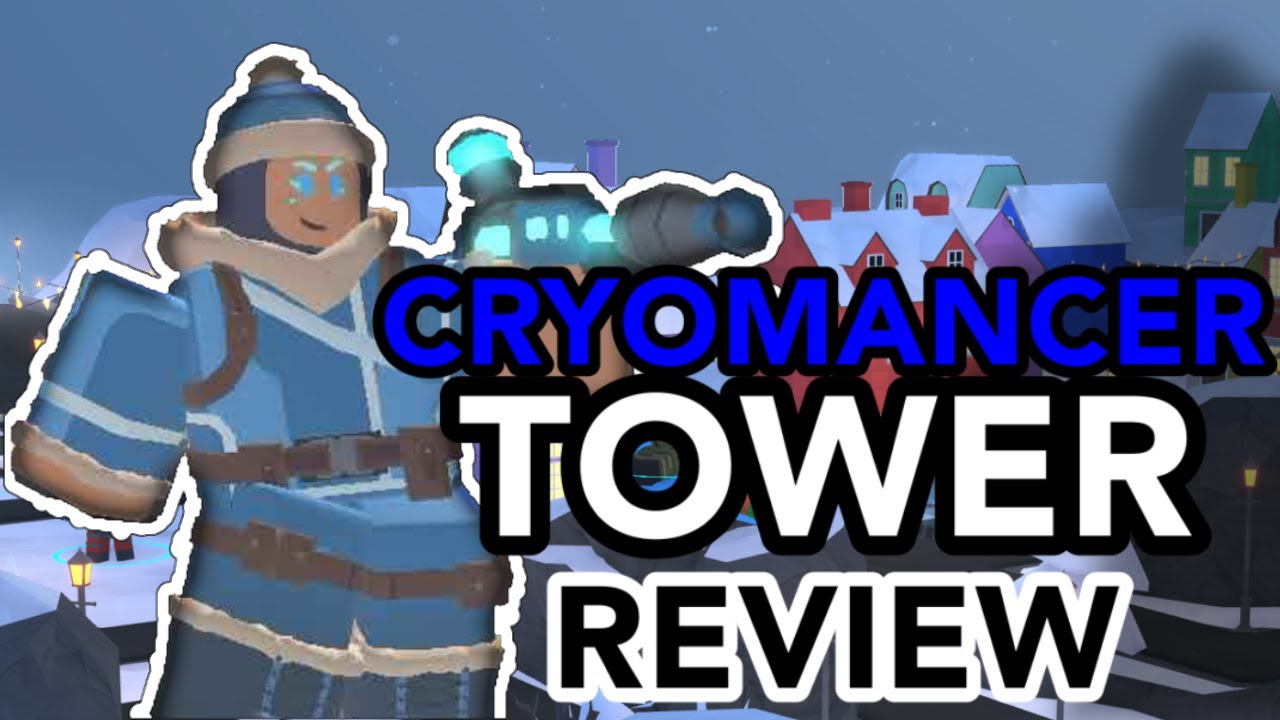 CRYOMANCER TOWER REVIEW | ️Tower Defense Simulator ️ - YouTube