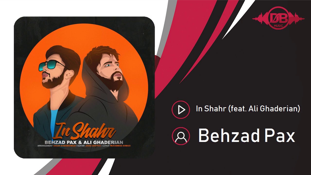 Behzad Pax - In Shahr (feat. Ali Ghaderian) | OFFICIAL TRACK ( بهزاد ...