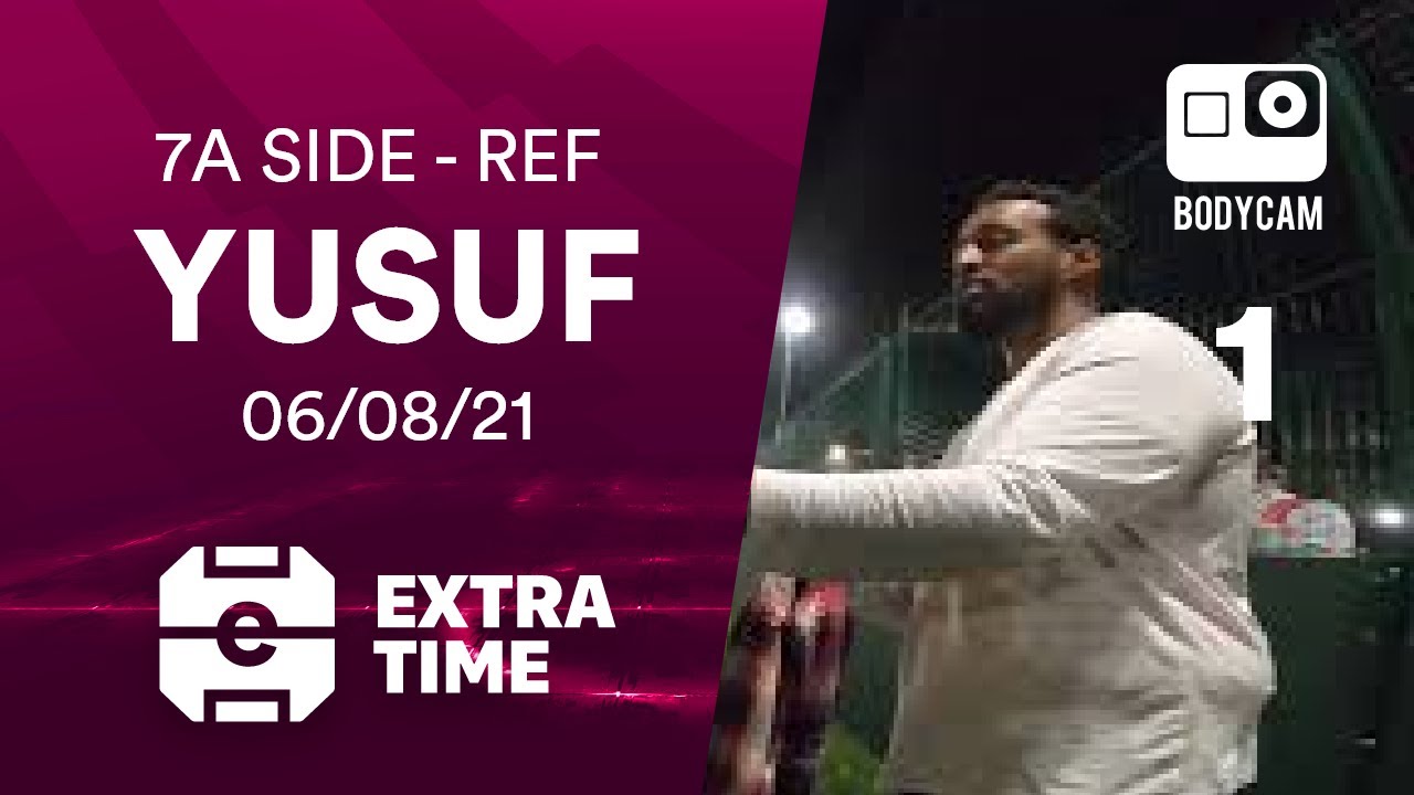 BODY CAM - REF (Yusuf) Part 1 - (06/08/21) - YouTube