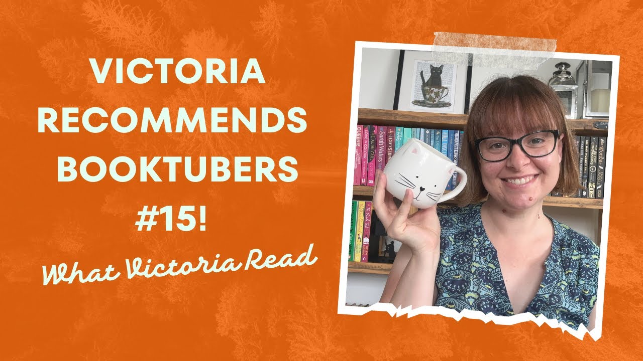 VICTORIA RECOMMENDS BOOKTUBERS #15! - What Victoria Read - Booktube ...
