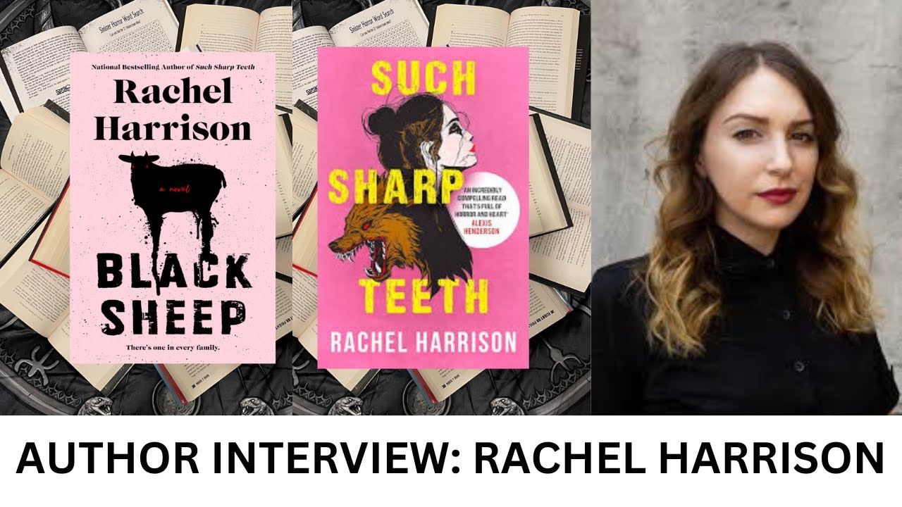 Horror Author Interview with Rachel Harrison (Black Sheep, Such Sharp ...