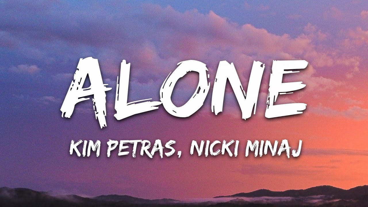Kim Petras - Alone (Lyrics) feat. Nicki Minaj - YouTube