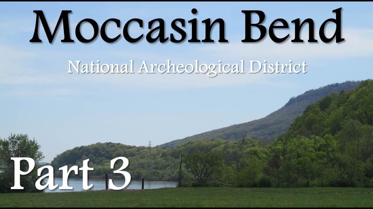 Trail of Tears Stop #8 - Moccasin Bend (Part 3) - YouTube