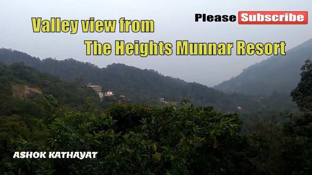 Valley view from The Heights Munnar Resort || Munnar - YouTube