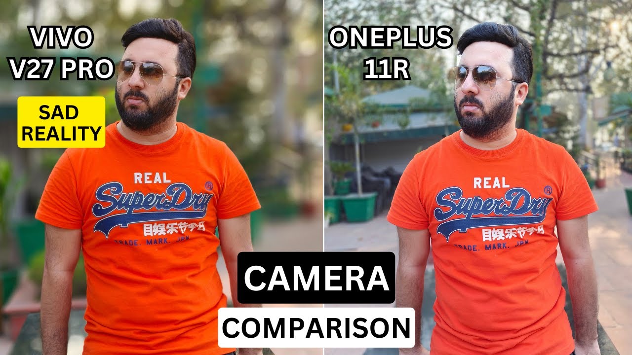 Best Camera Phone Under 30000 Vivo V27 Pro Vs OnePlus 11R Camera Best Camera Phone Under 30000 Vivo V27 Pro Vs OnePlus 11R Camera