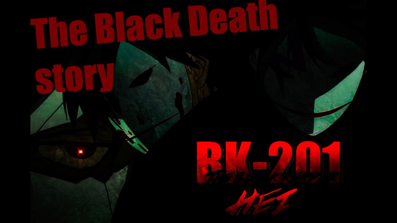 BK201: история Черного Жнеца | BK201: The Black Death Story - YouTube